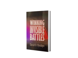 WINNING INVISIBLE BATTLES